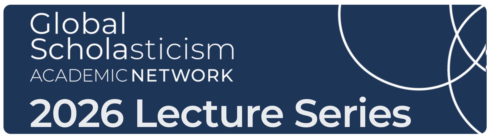 2026 Lecture Series – Global Scholasticism
